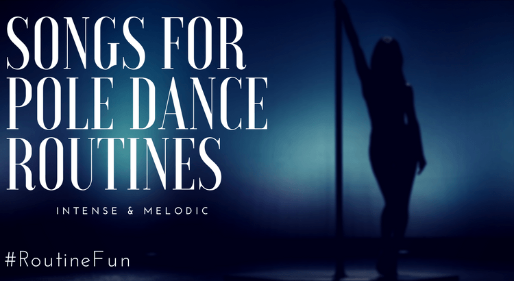 Pole Dancing Songs For Your Next Routine - Pole Fit Freedom