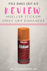 Review of Mueller Stickum Spray Grip Enhancer - Pole Fit Freedom