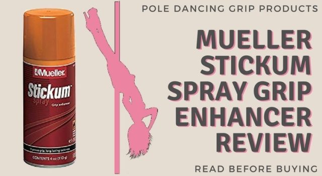 Review of Mueller Stickum Spray Grip Enhancer - Pole Fit Freedom