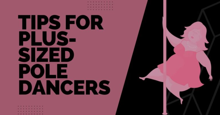 Plus Size Pole Dancing: All You Need To Know - Pole Fit Freedom